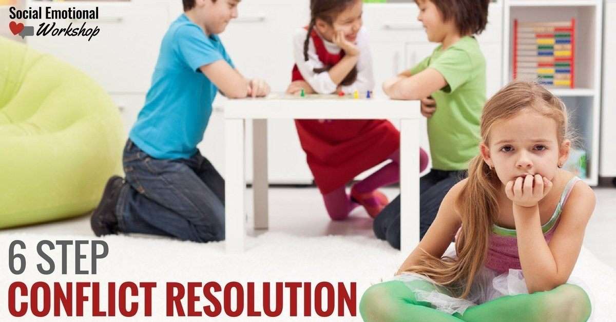 Teaching Conflict Resolution Skills in 6 Easy Steps | Social Emotional ...