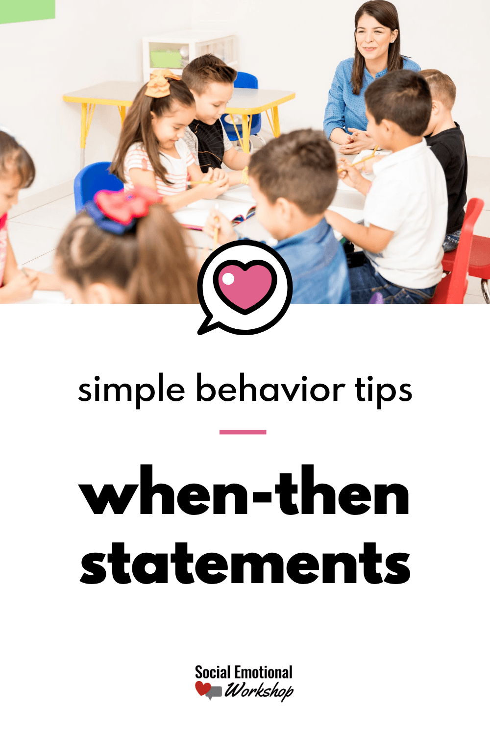 Simple Behavior Management Strategies: When – Then | Social Emotional ...