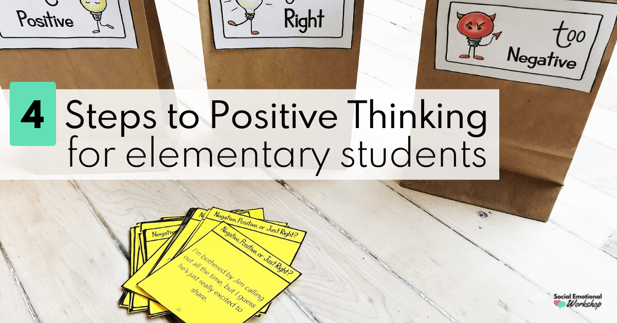 4 Steps to Positive Thinking: Activities for Elementary | Social ...